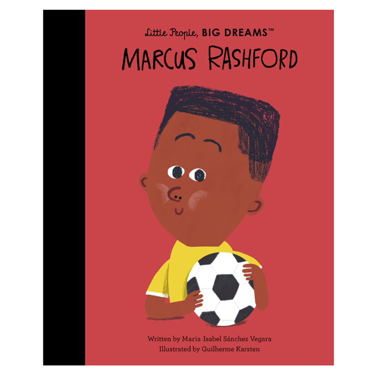 Marcus Rashford (Little People Big Dreams) by Maria Isabel Sanchez Veg ...