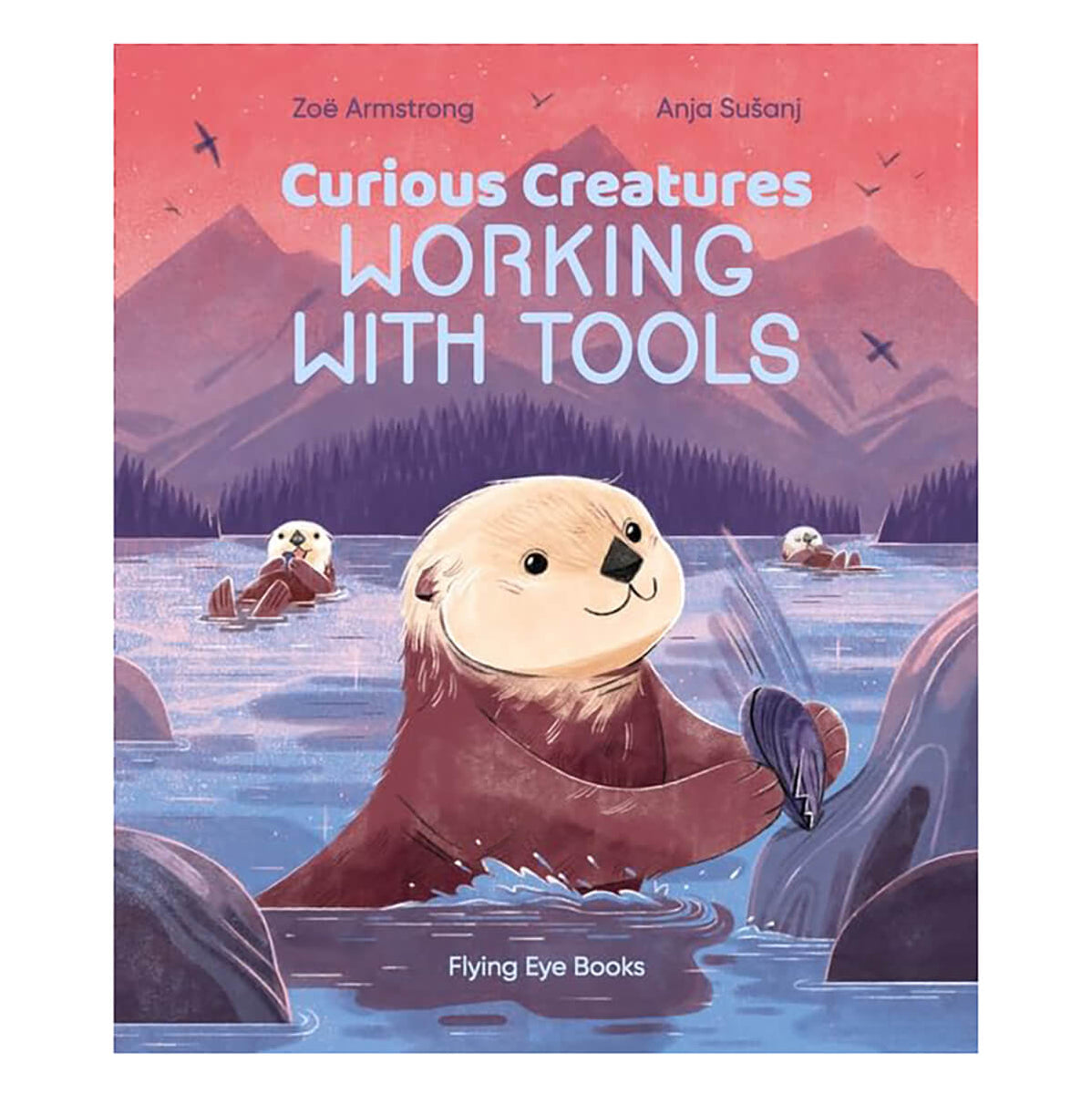 Curious Creatures: Working With Tools by Zoe Armstrong & Anja Sušanj ...