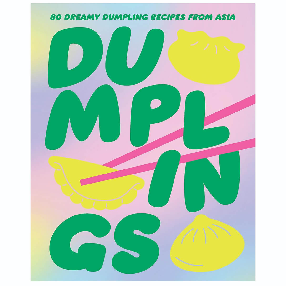 Dumplings: 80 Delightful Dumpling Recipes from Asia by Billy Law & Geo ...
