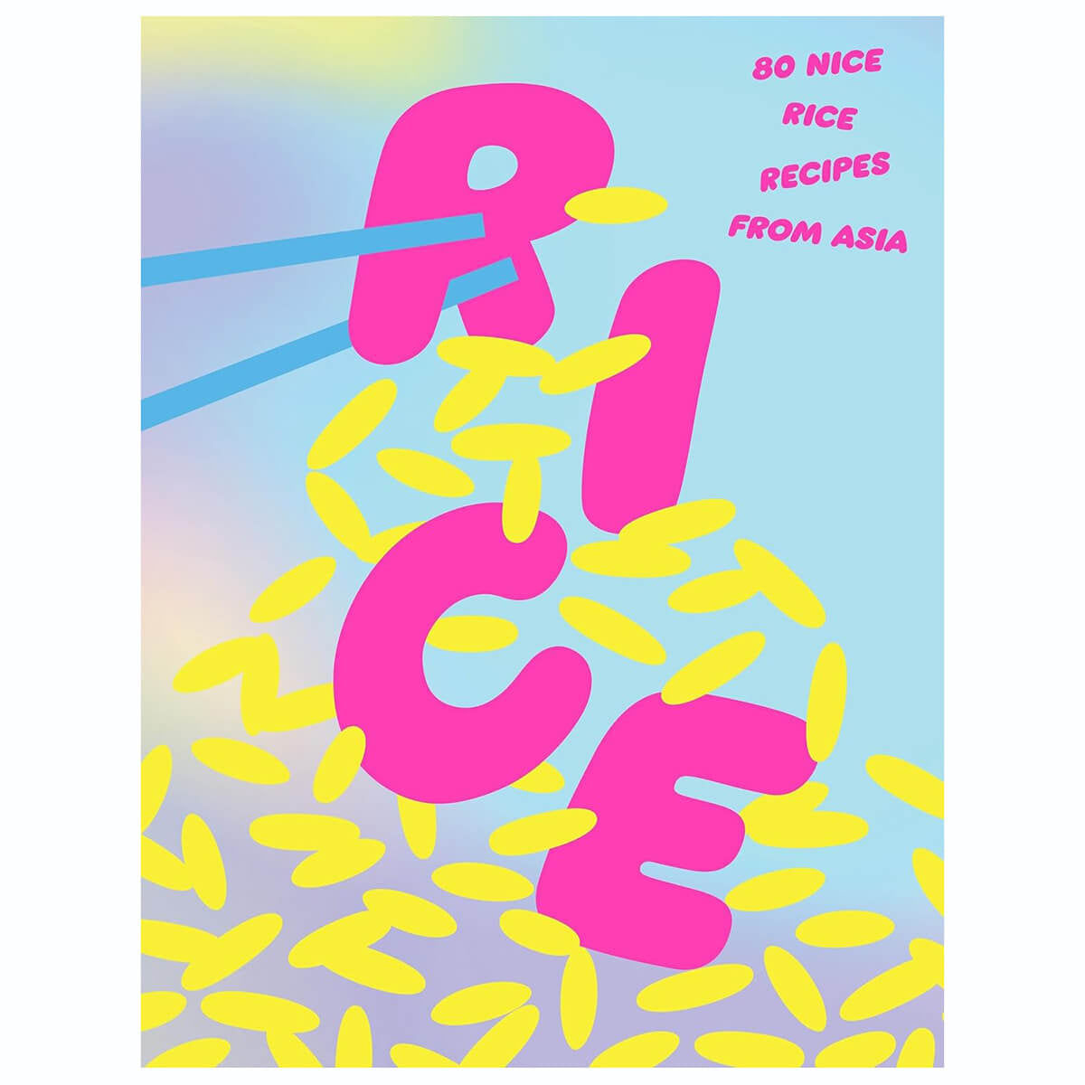 Rice: 80 Nice Rice Recipes from Asia by Smith Street Books – Junior Edition