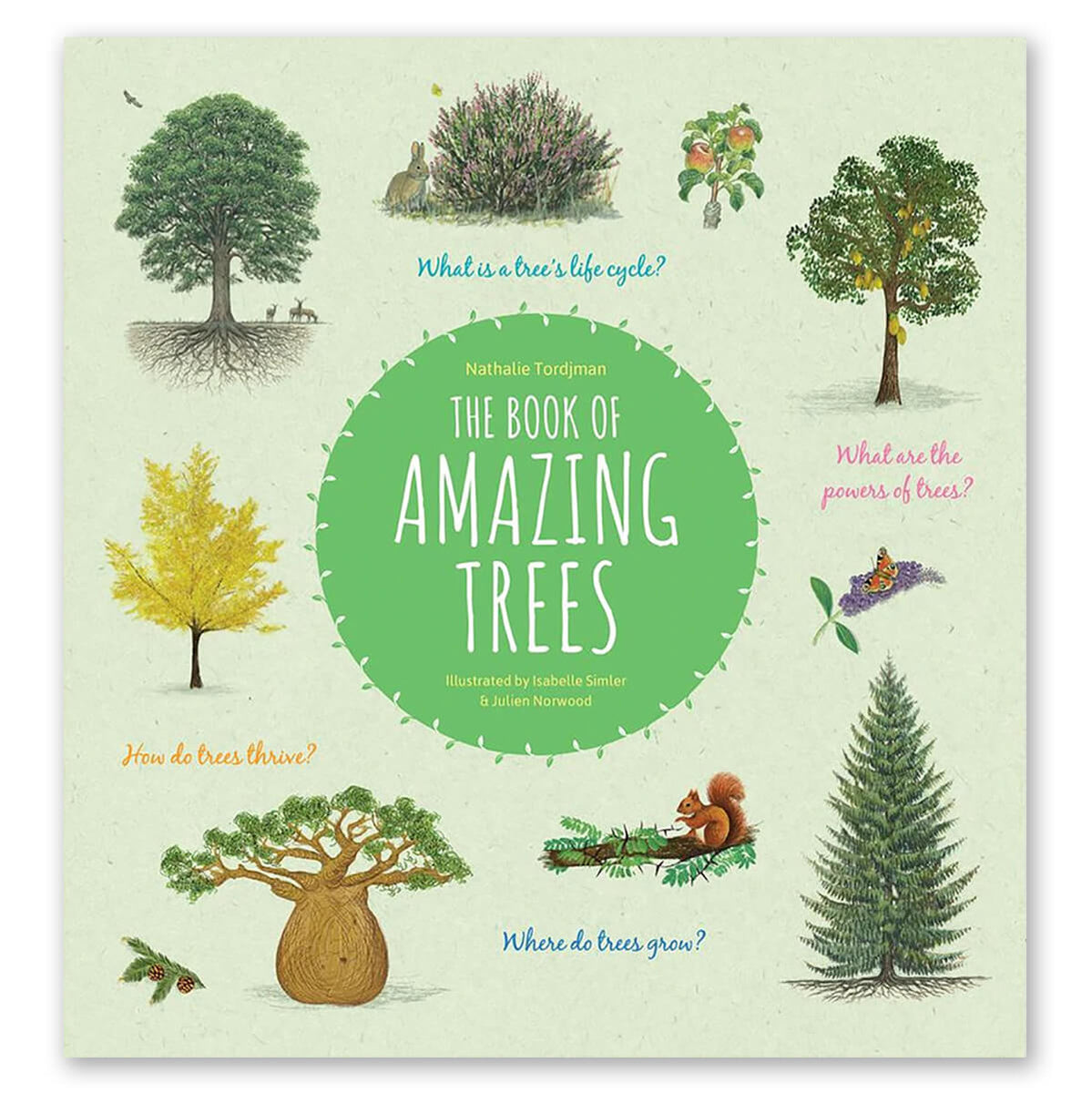 The Book of Amazing Trees by Emmanuelle Tchoukriel, Julien Norwood & N ...